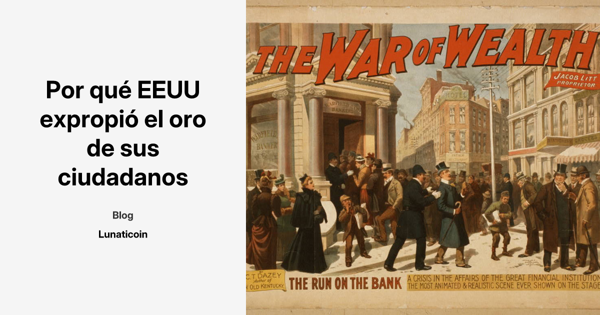 Por qué EEUU expropió el oro de sus ciudadanos